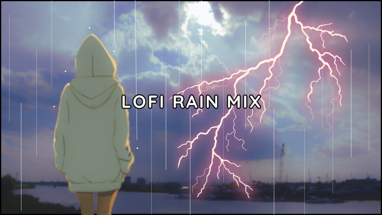 Lofi Rain Mix | Sound of Rain and Thander| Ambient Lofi Music for Sleep ...