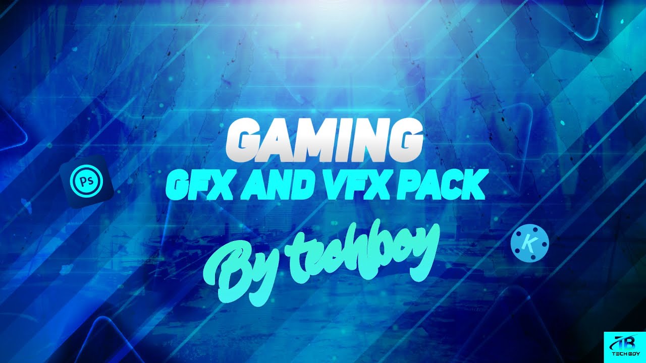 GAMING GFX AND VFX PACK | ANDROID AND PC | KINEMASTER AND PS CC ...