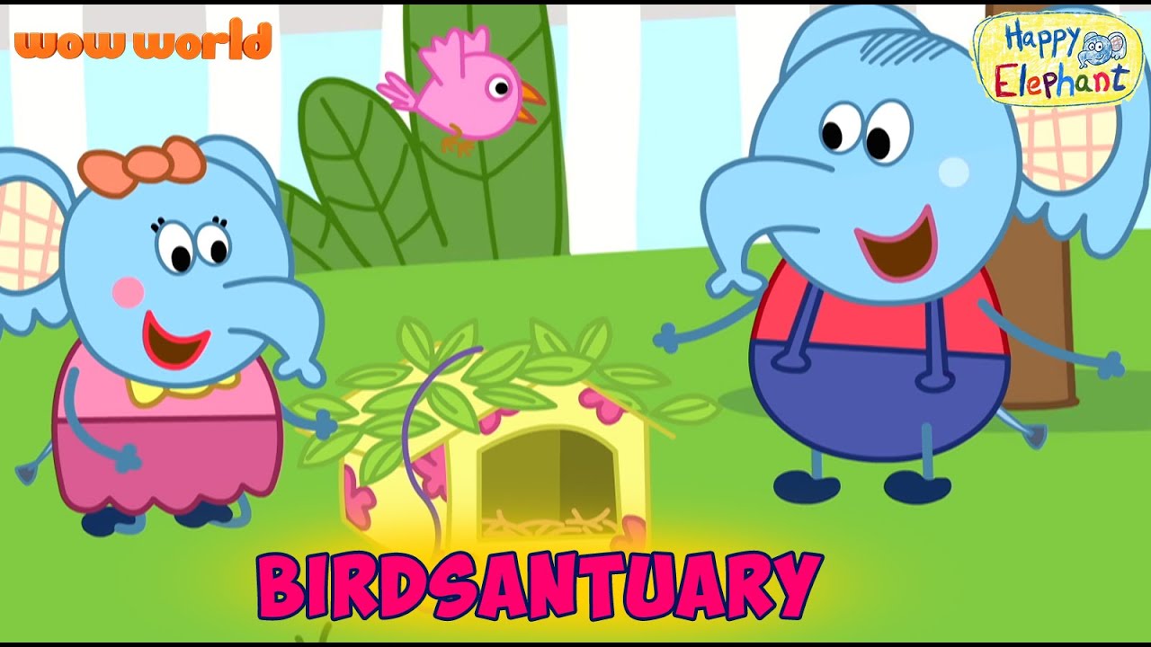 Bird Sanctuary | 07 | Happy Elephant | Learning Cartoon For kids | Wow ...