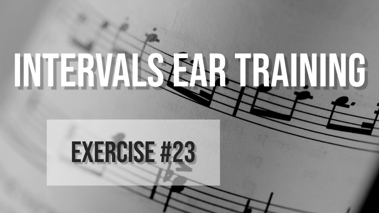 Intervals Ear Training #23 – Major & Minor Thirds (Descending) - YouTube