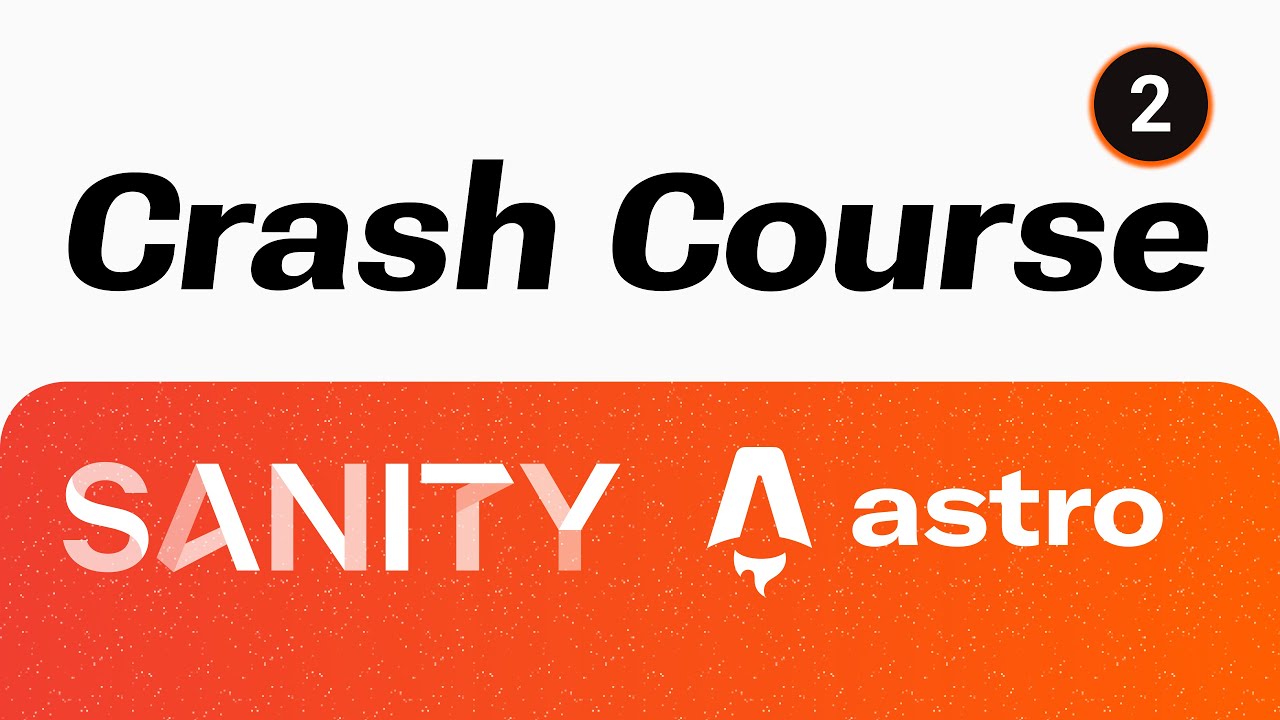 Sanity Astro Crash Course #2 - Global Site Settings, Customizing Sanity ...