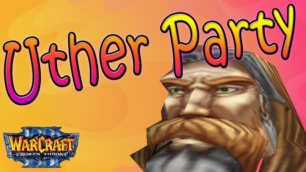 Warcraft 3 - Uther Party #14 - YouTube