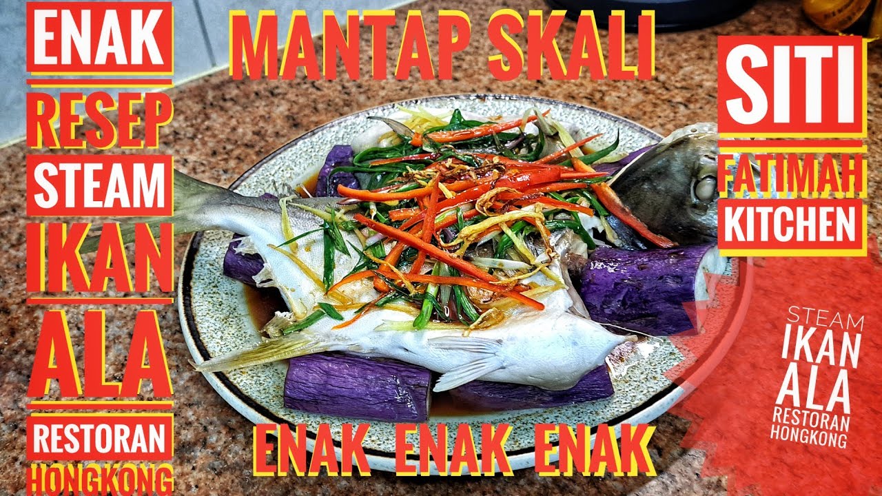 RESEP STEAM IKAN RESTORAN HONGKONG. @sitifatimahkitchen - YouTube