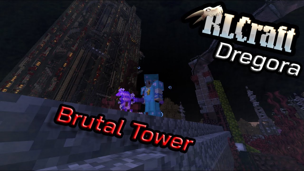 RLCraft Dregora ลุย Brural Tower และ Underneart Day 7 - YouTube
