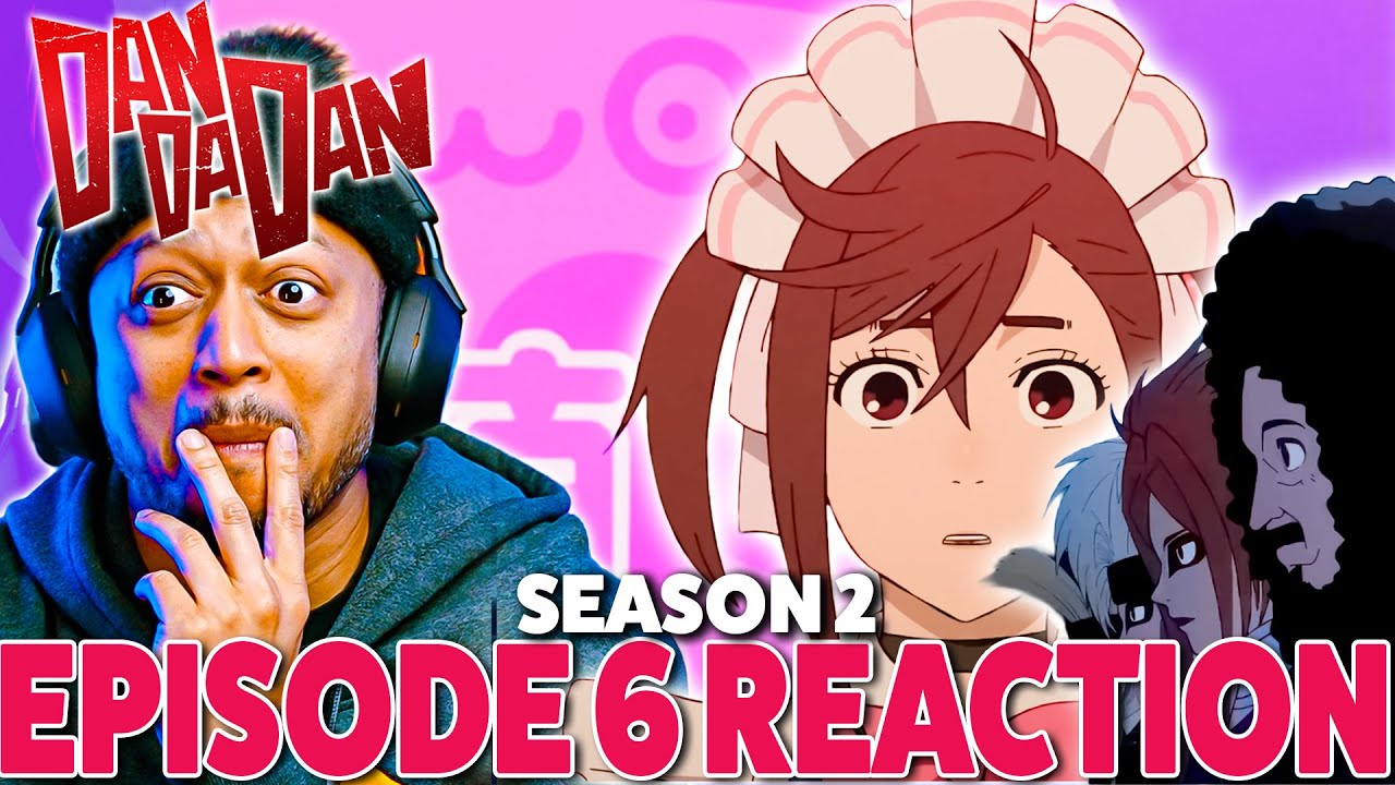 Elite Episode! Dan da Dan Season 2x6 REACTION - YouTube
