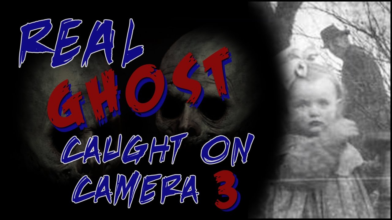 5 INSANE Ghost Caught On Camera 3 - Real Ghost Caught On Tape - YouTube