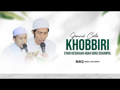 Khobbiri 🤍 Syair Kesukaan Abah Guru Sekumpul (Ust. Jarwo Rozi) | Minal Muhibbin