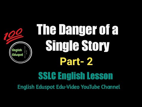 The Danger of a Single Story/SSLC English textual Lesson/Video Tutorial ...
