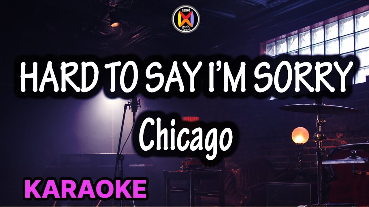 Hard To Say I'm Sorry Karaoke Chicago Band - YouTube