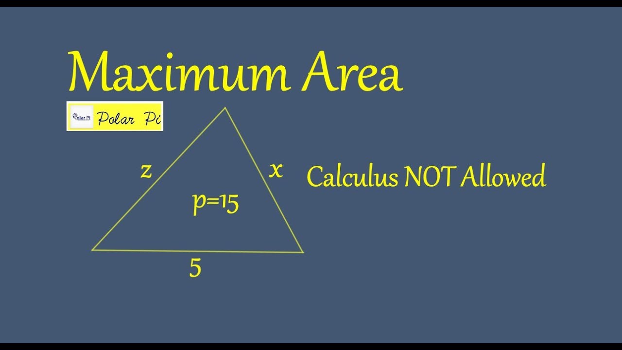 Maximal Area Without Calculus (Very Clever) - YouTube