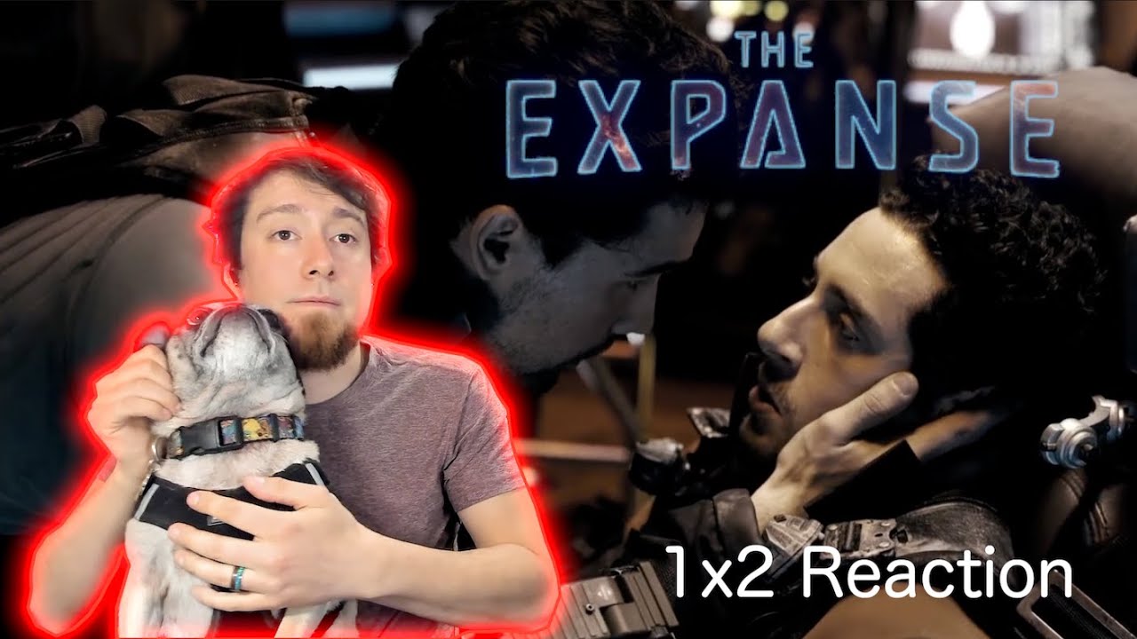 Frankie is already LOVING The Expanse! 1x2 Reaction - YouTube