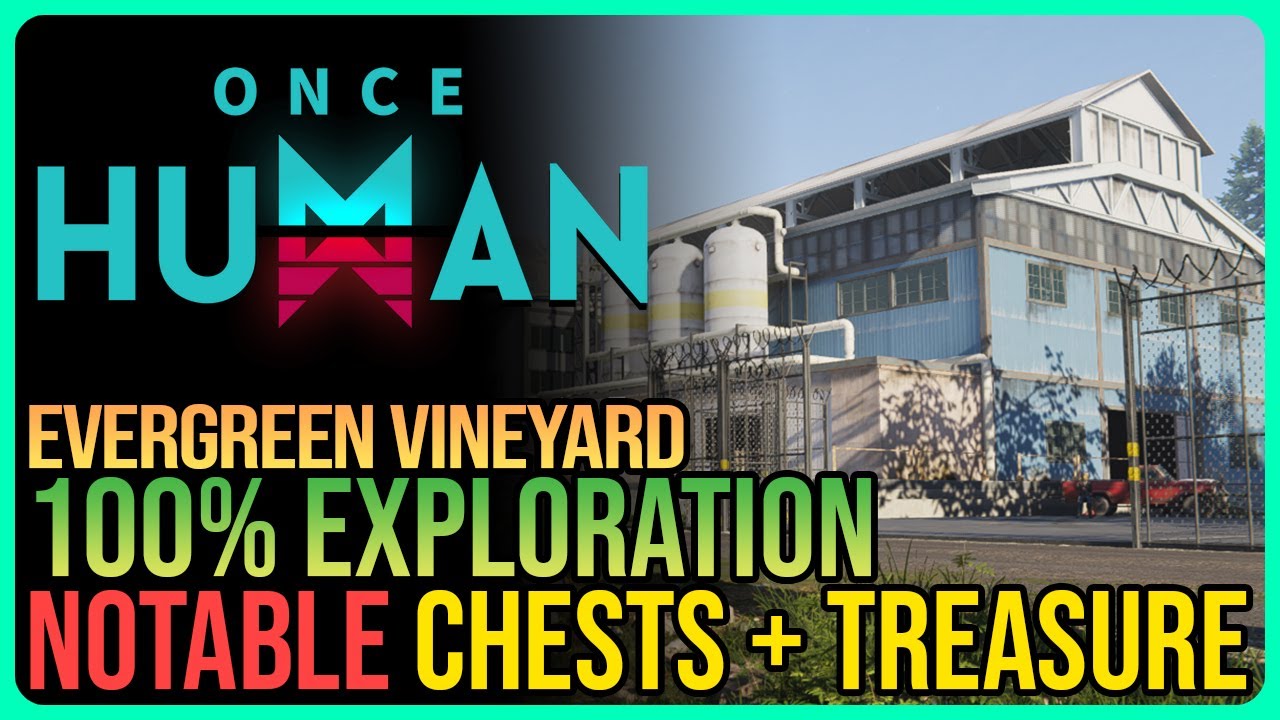 Evergreen Vineyard Exploration Once Human - YouTube