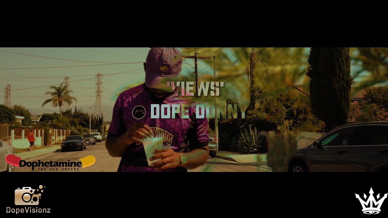 Dope Donny - Views [Official Video] - YouTube