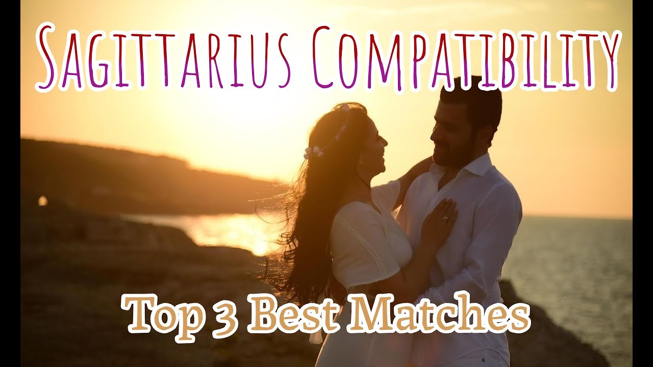 Sagittarius Compatibility. 3 Zodiac Signs That Match Best. - YouTube