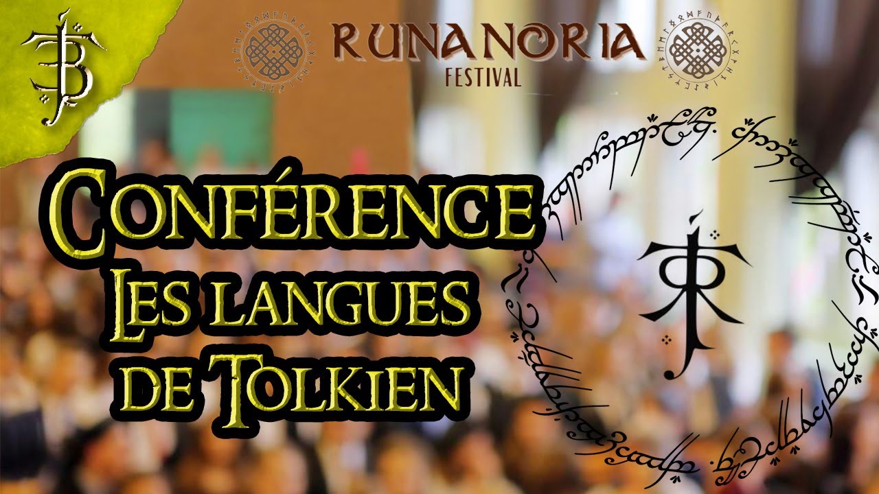 Conférence "Les langues dans l'univers de Tolkien" Runanoria Festival ...