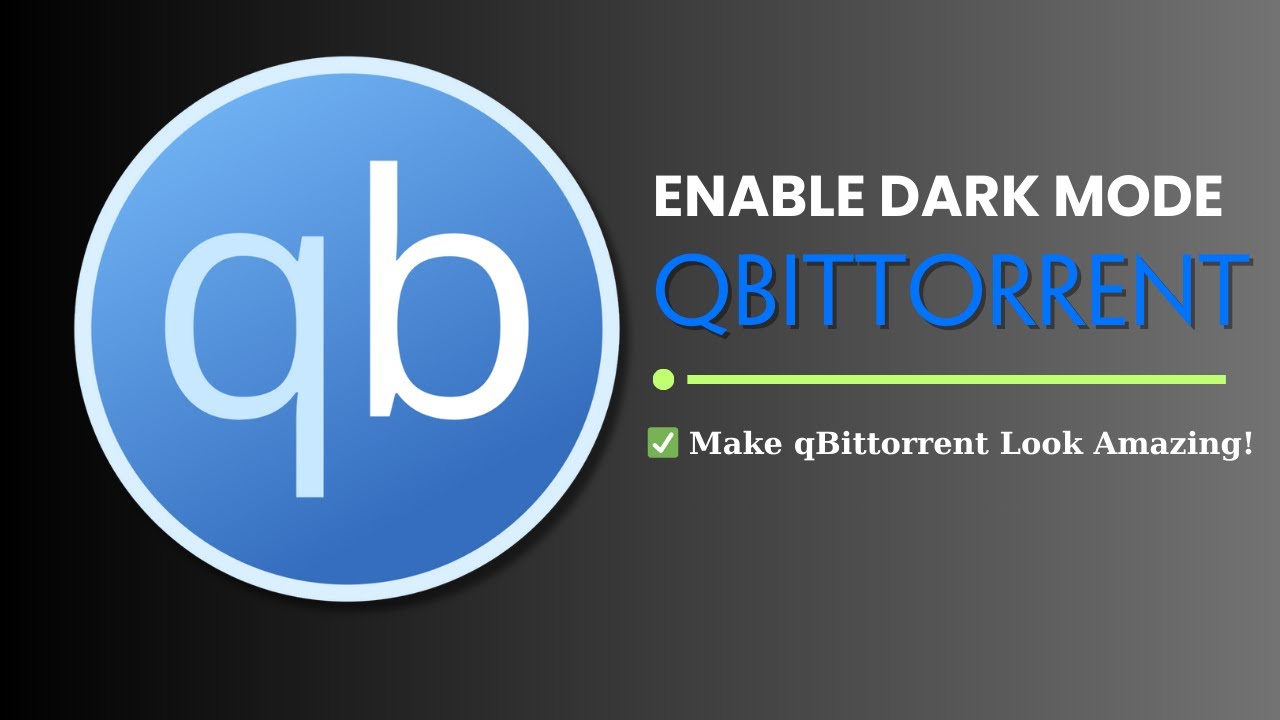 How to Enable qBittorrent Dark Mode & Apply Custom UI - YouTube