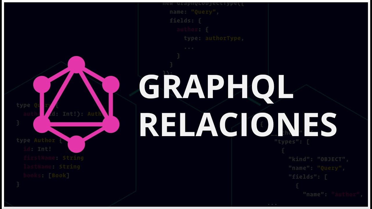 GraphQL Relaciones | Ejemplo Práctico - YouTube