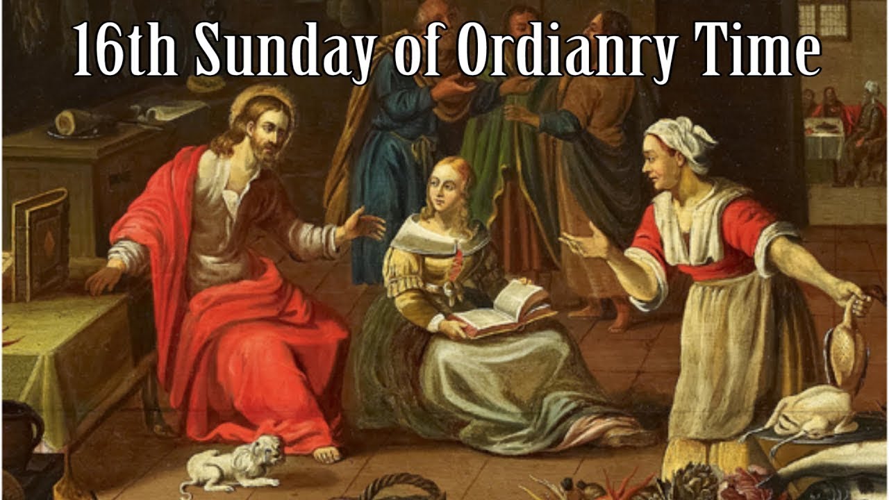 16th SUNDAY IN ORDINARY TIME - YouTube