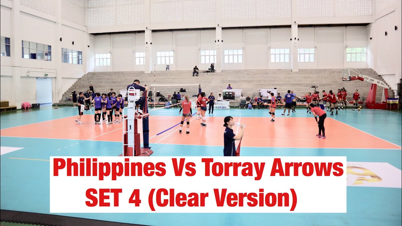 Philippines Vs Toray Arrows SET 4 - YouTube
