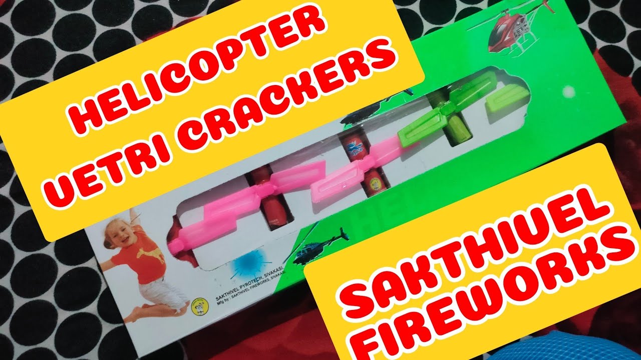 HELICOPTER for Sakthivel fireworks in Vetri Crackers #Diwali#2021 - YouTube