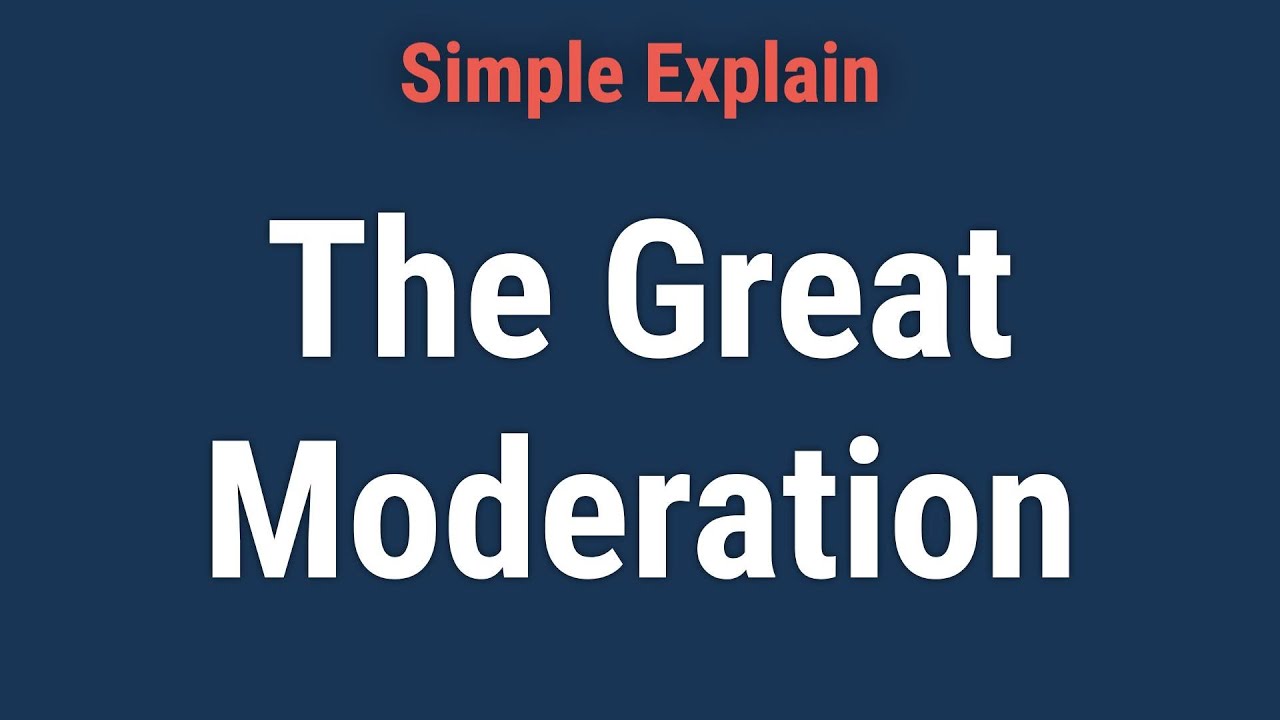 The Great Moderation: What it is, How it Works - YouTube