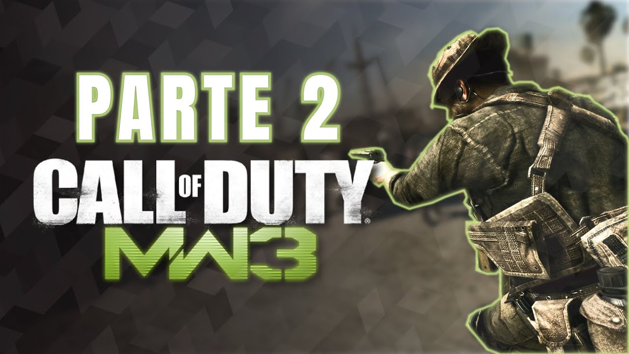 CALL OF DUTY MW3 (2011) - GAMEPLAY - PARTE 2 - YouTube