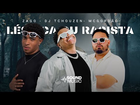 LÉSBICA OU RACISTA - ZAGO, DJ TCHOUZEN E MC GORDÃO