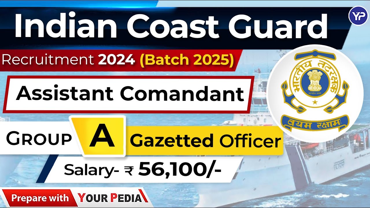 ICG Assistant Commandant Recruitment 2024 | ICG New Vacancy 2024 ...