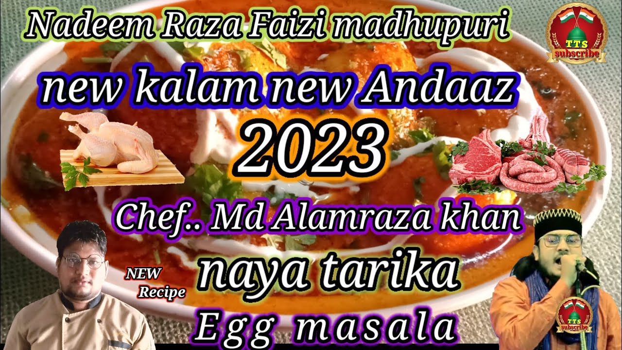 Nadeem Raza Faizi madhupuri new Andaaz new kalam 2023 New recipe chef ...