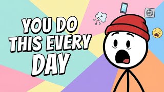 10 Things You Do Every Day Without Knowing Why