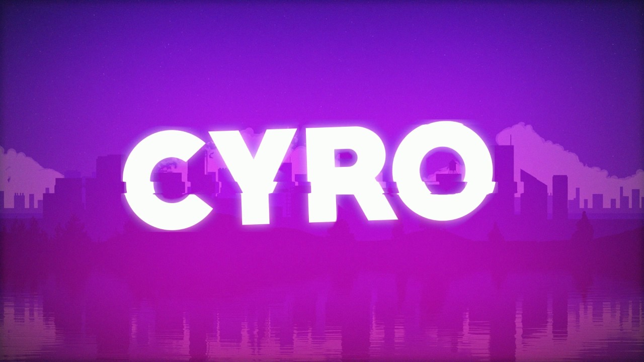 Cyro's intro - YouTube