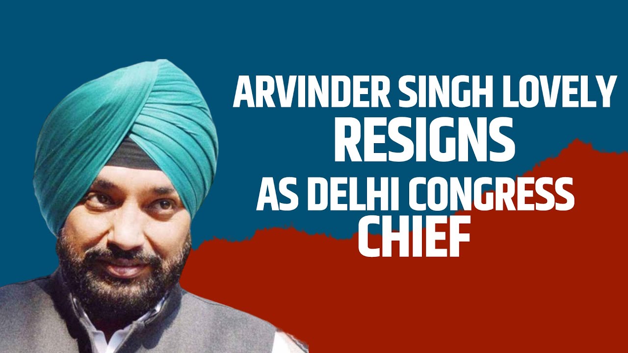 Arvinder Singh lovely LIVE | Arvinder Singh resigns as Delhi Congress ...
