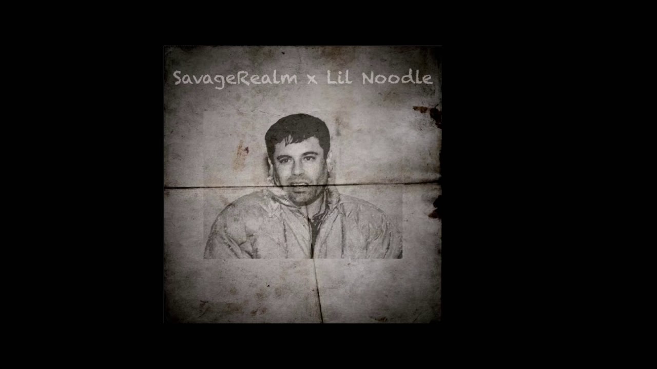 SavageRealm X Lil Noodle 'El Chapo' Official Audio - YouTube