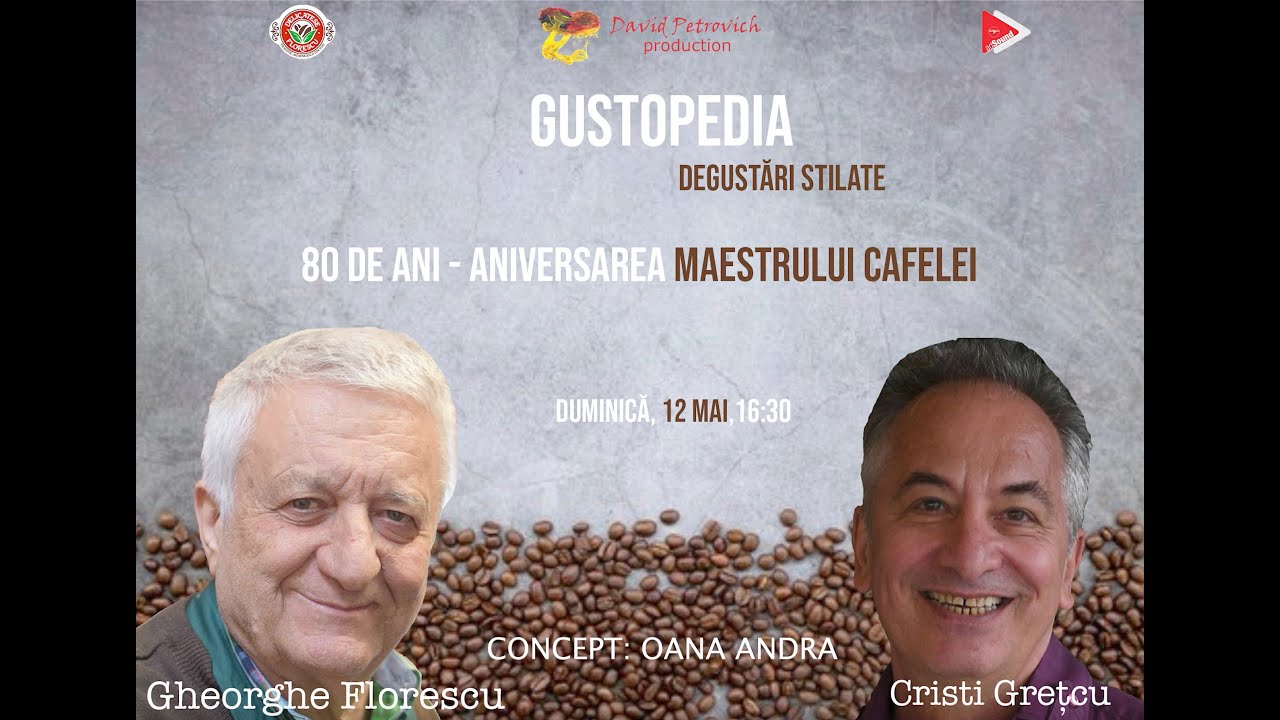 GUSTOPEDIA | Gheorghe Florescu - aniversarea MAESTRULUI CAFELEI ...