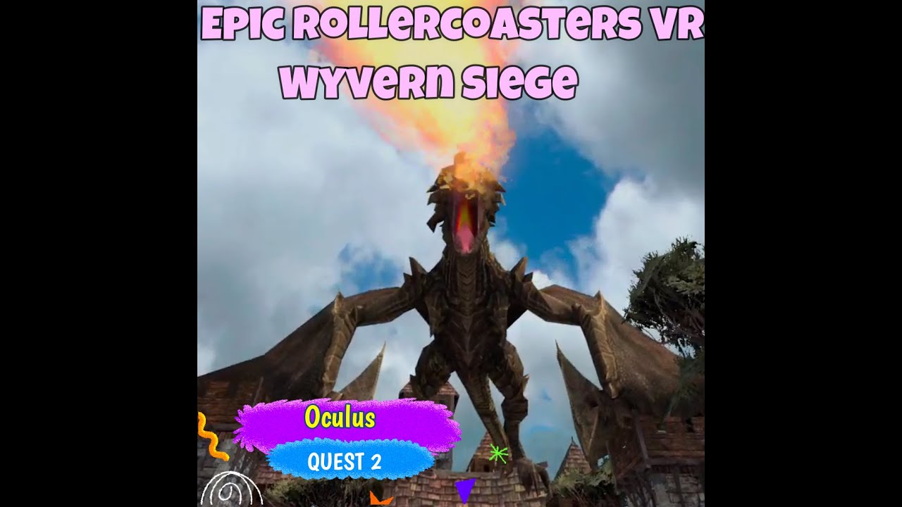 Epic Rollercoasters VR / Wyvern Siege/Oculus /Quest 2 - YouTube