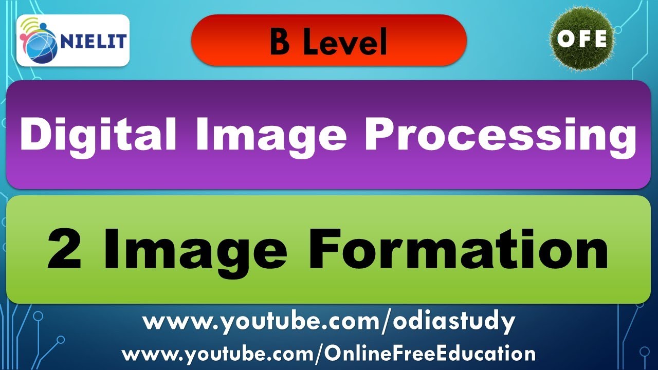 B Level - DIP 2 Image Formation - YouTube