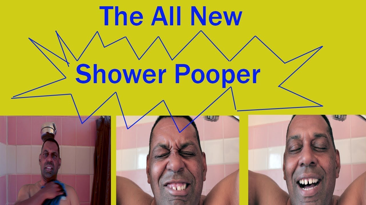 THE ALL NEW SHOWER POOPER - VINCE BOWMAN - YouTube