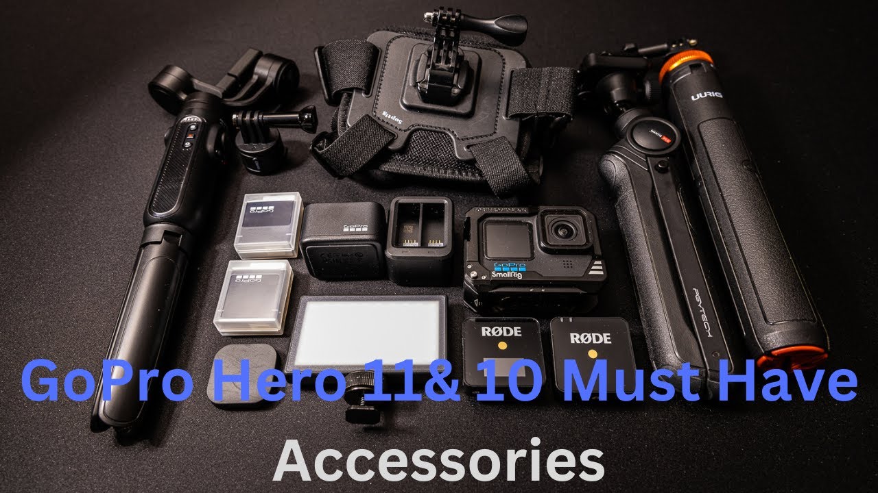 GoPro Hero 11& 10 Must Have Accessories - YouTube