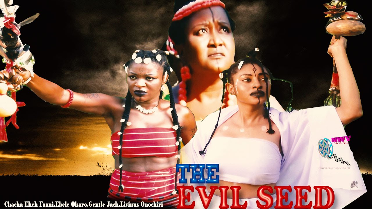 The Evil Seed 1 & 2 - 2015 Latest Nigerian Nollywood Movie - YouTube