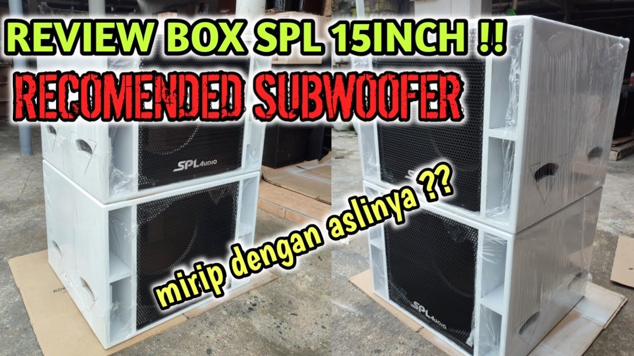 REVIEW BOX SPL 15INCH MANTAP !!! - YouTube