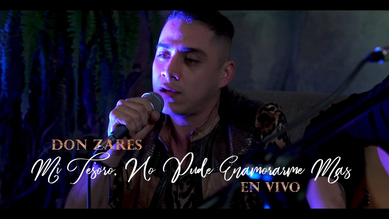 Mi Tesoro, No Puede Enamorarme Mas, Popurri (En Vivo) - Don Zares - YouTube