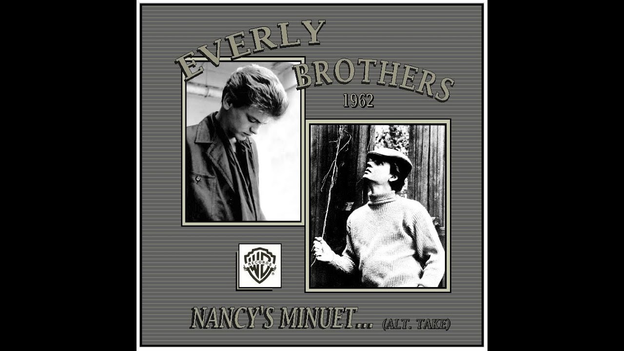 Everly Brothers - Nancy's Minuet (1962 Alt Take) - YouTube