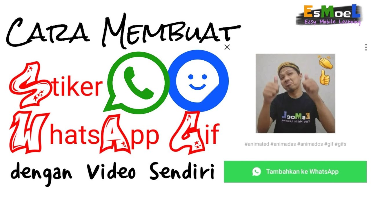 Cara Membuat Stiker WhatsApp Bergerak || Stiker Gif/Animasi - YouTube