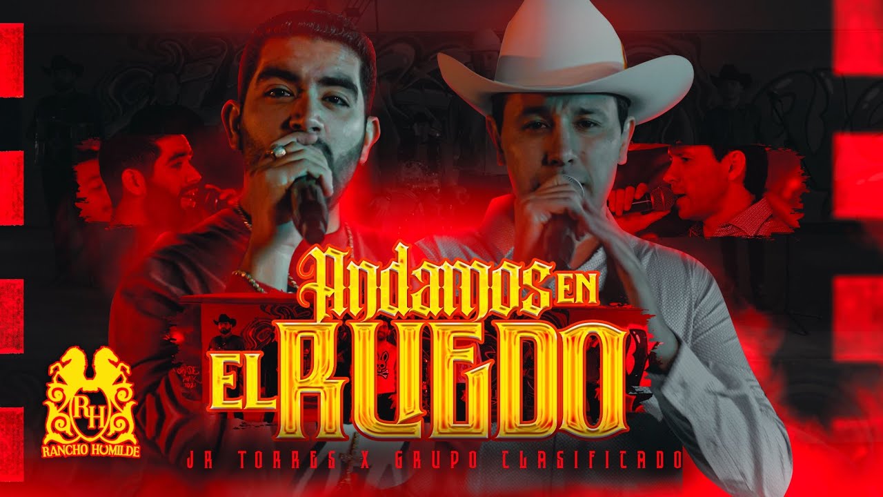 JR Torres x Grupo Clasificado - Andamos En El Ruedo [Official Video ...