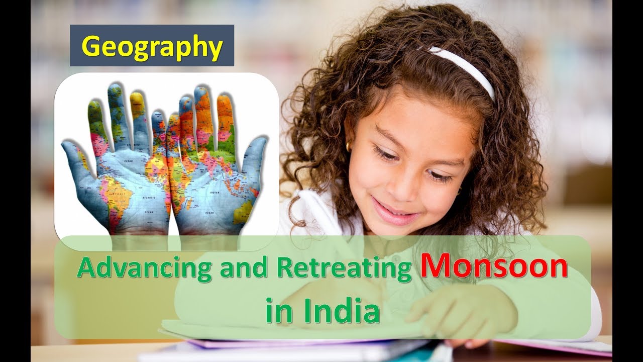 Advancing and Retreating Monsoon in India Geography - YouTube