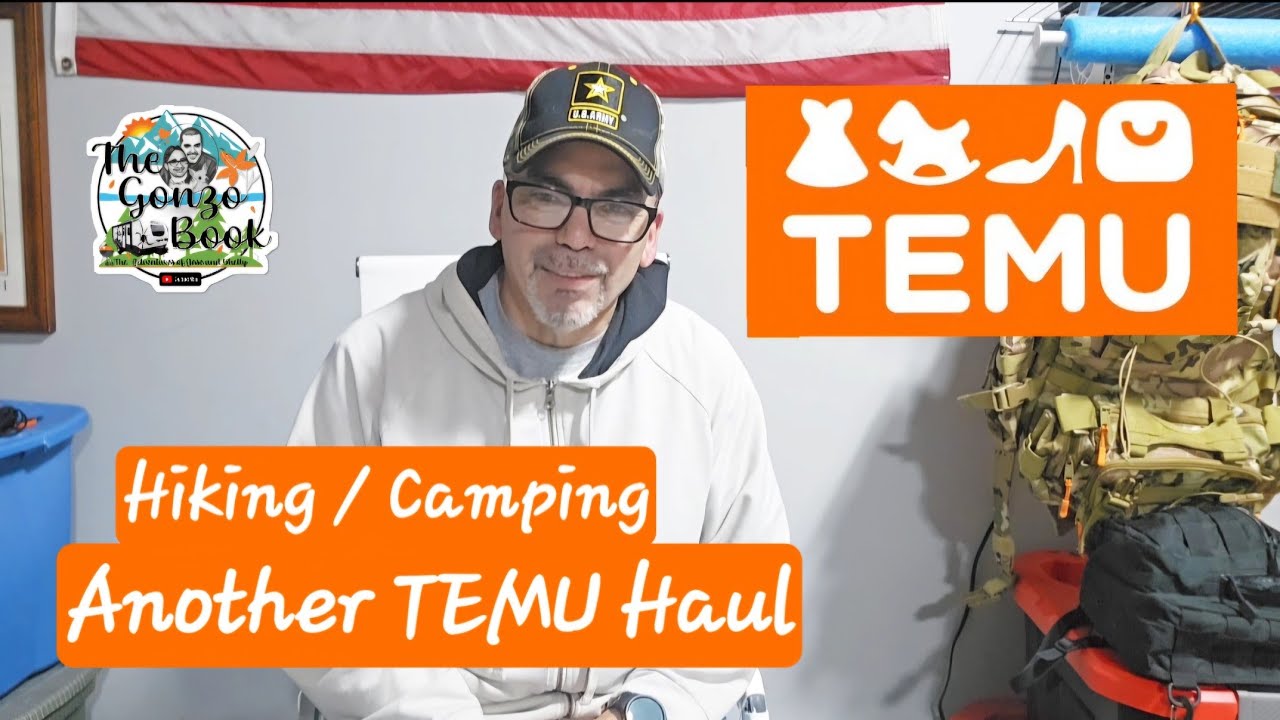 E70-24 My Last 15 TEMU Items. Finding the Right Camping & Hiking gear ...