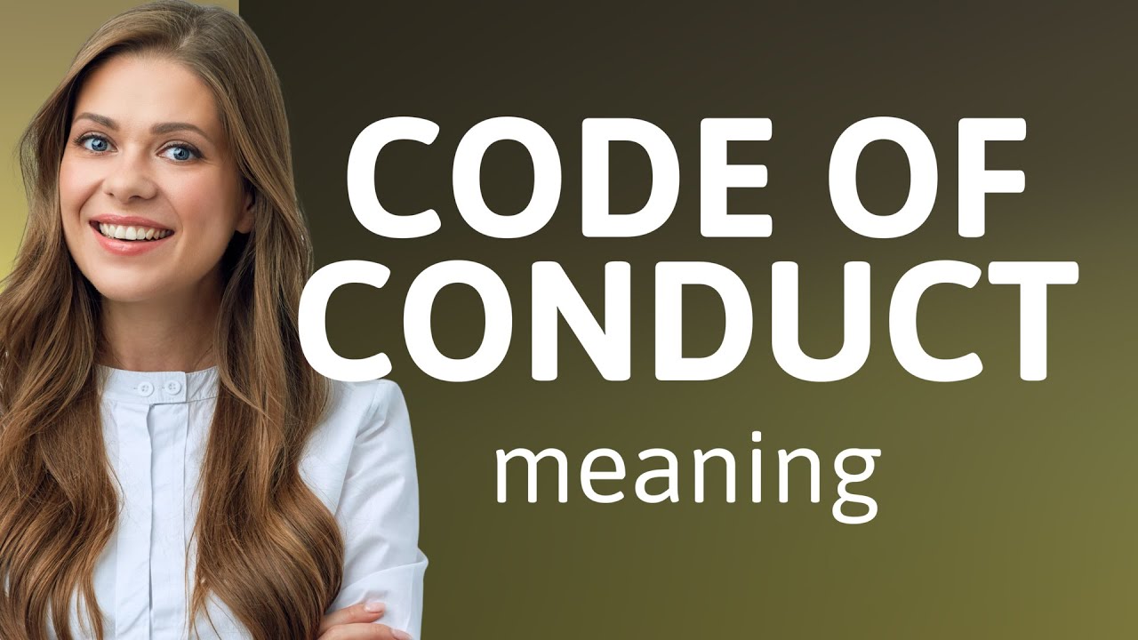 Understanding "Code of Conduct": An English Language Guide - YouTube