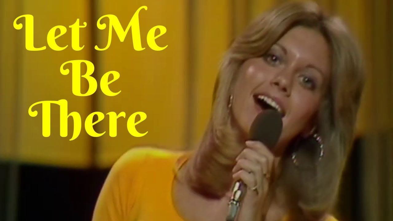 Let Me Be There - Olivia Newton-John - YouTube