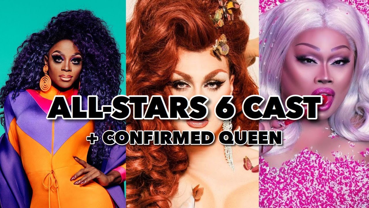 All-Stars 6 UPDATED Cast Rumors + CONFIRMED QUEEN | Drag Tea - YouTube