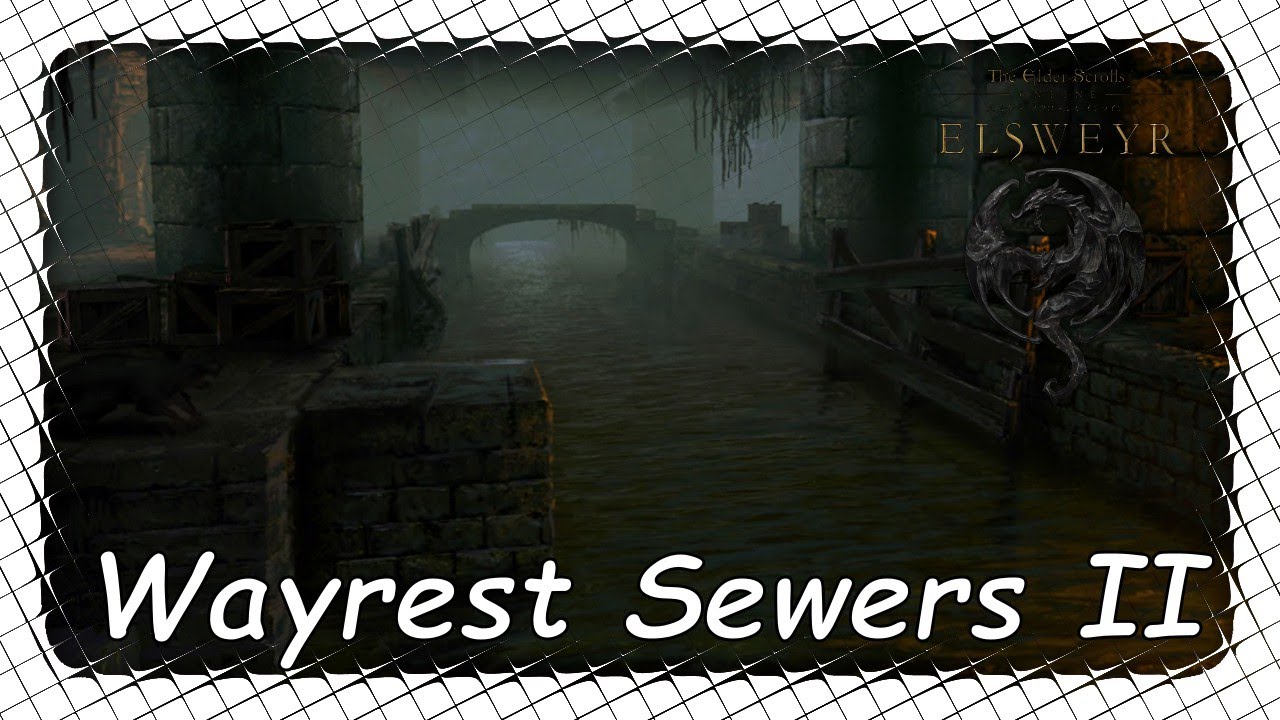 Wayrest Sewers 2 Dungeon | ESO ELSWEYR GAMEPLAY WALKTHROUGH | Warden ...